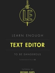 خرید و قیمت کتاب Learn Enough Text Editor to Be Dangerous نسخه کامل | ترب