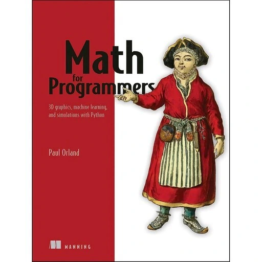 خرید و قیمت کتاب زبان اصلی Math for Programmers اثر Paul Orland | ترب
