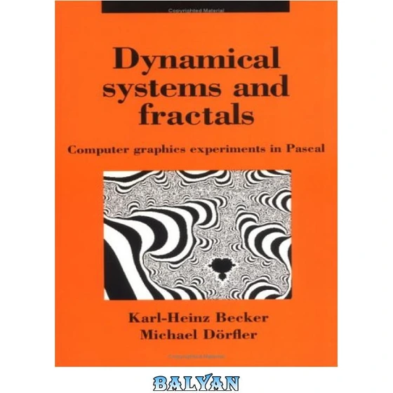 خرید و قیمت دانلود کتاب Dynamic Systems And Fractals Computer Graphics Experiments In Pascal