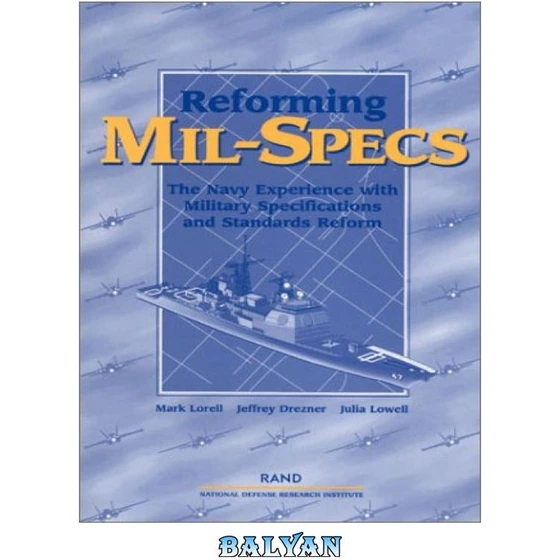 خرید و قیمت دانلود کتاب Reforming Mil-Specs: The Navy Experience with ...