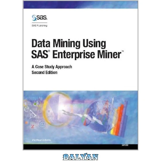 خرید و قیمت دانلود کتاب Data Mining Using SAS Enterprise Miner - A Case Study Approach | ترب