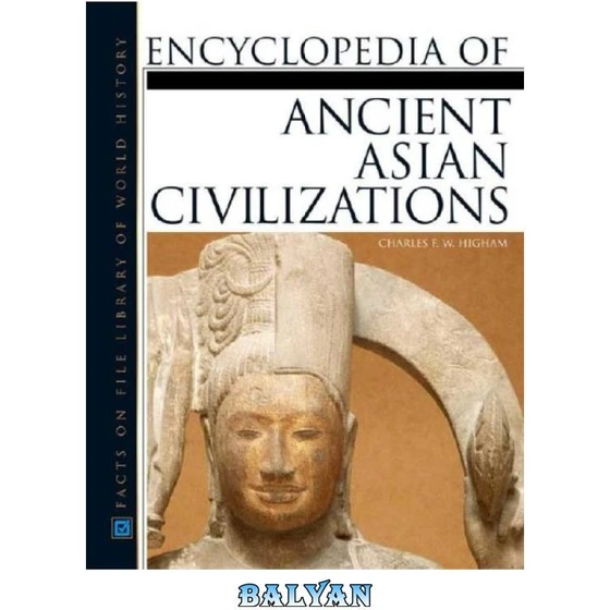خرید و قیمت دانلود کتاب Encyclopedia of Ancient Asian Civilizations | ترب