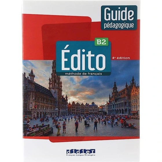 خرید و قیمت Edito B2 4e Edition Guide pedagogique | ترب
