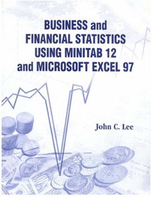 خرید و قیمت دانلود کتاب Business and Financial Statistics Using Minitab 12 and Microsoft Excel ...