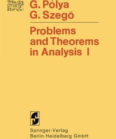 خرید و قیمت دانلود کتاب Problems and Theorems in Analysis: Series · Integral Calculus · Theory ...