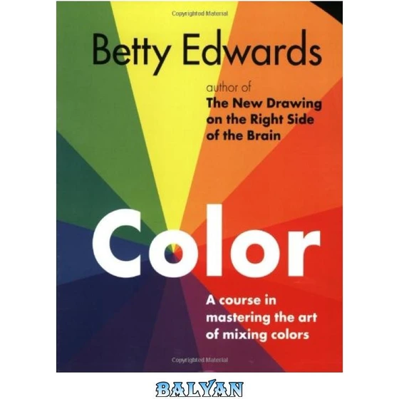 خرید و قیمت دانلود کتاب Color by Betty Edwards: A Course in Mastering ...