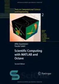 خرید و قیمت دانلود کتاب Scientific Computing with MATLAB and Octave - محاسبات علمی با متلب و ...