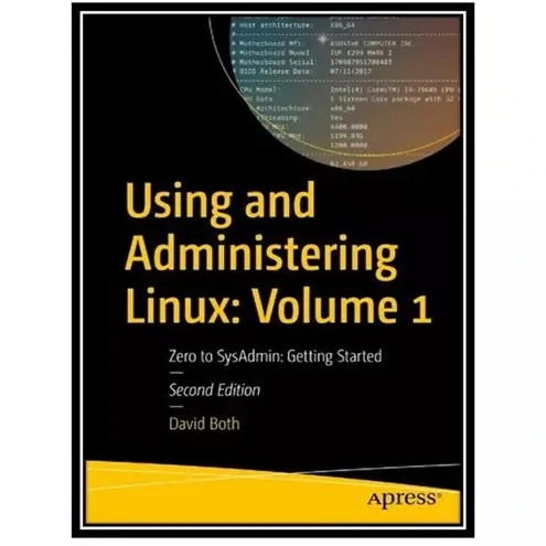 خرید و قیمت کتاب Using And Administering Linux اثر David Both انتشارات مؤلفین طلایی | ترب