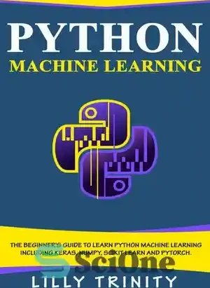 خرید و قیمت دانلود کتاب Python Machine Learning: The Beginner's Guide To Learn Python Machine ...