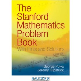 خرید و قیمت دانلود کتاب The Stanford Mathematics Problem Book: With Hints and Solutions (Dover ...