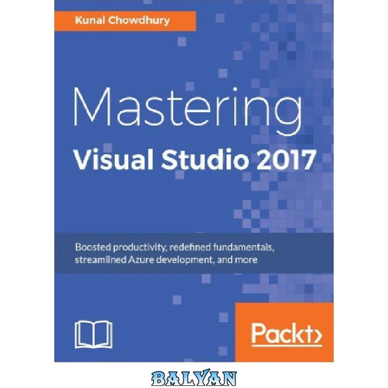 خرید و قیمت دانلود کتاب Mastering Visual Studio 2017 | ترب