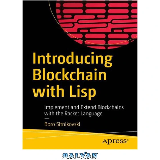 خرید و قیمت دانلود کتاب Introducing Blockchain With Lisp Implement And