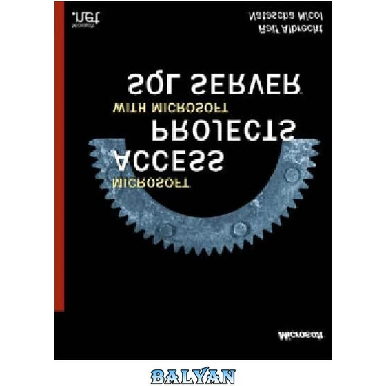 خرید و قیمت دانلود کتاب Microsoft Access Projects With Microsoft Sql Server ترب