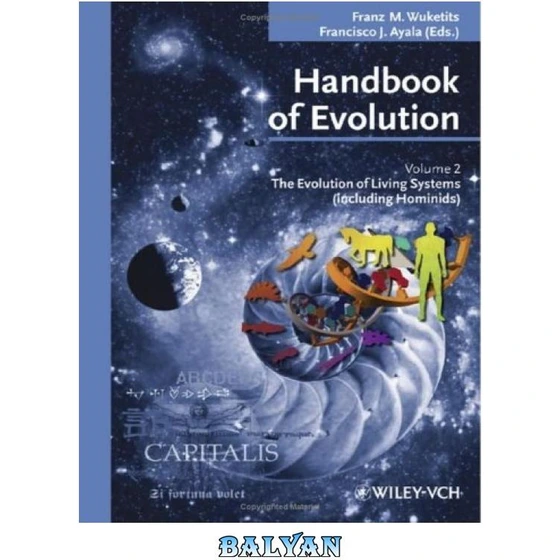 خرید و قیمت دانلود کتاب Handbook of Evolution. Volume 2: The Evolution of Living Systems | ترب