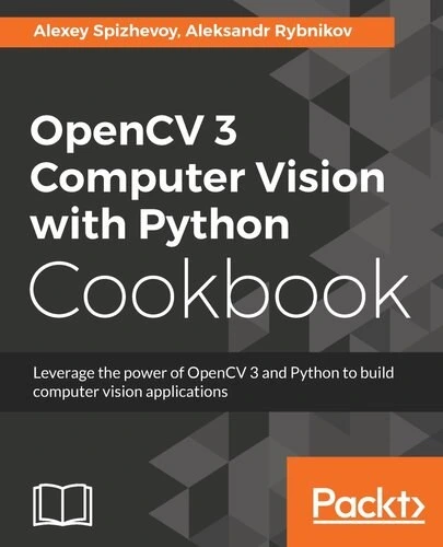 خرید و قیمت دانلود کتاب Opencv 3 Computer Vision With Python Cookbook 2018 ترب