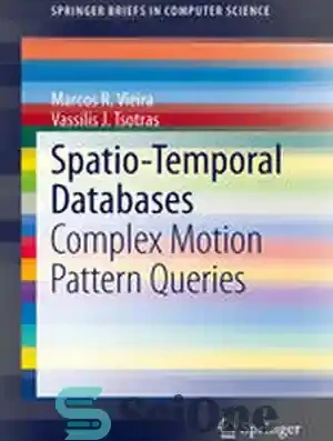 خرید و قیمت دانلود کتاب Spatio-Temporal Databases: Complex Motion Pattern Queries - پایگاه های ...