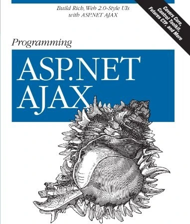 خرید و قیمت کتاب Programming ASP.NET AJAX: Build rich, Web 2.0-style UI with ASP.NET AJAX 1st ...