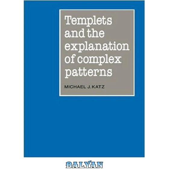 خرید و قیمت دانلود کتاب Templets and the Explanation of Complex ...