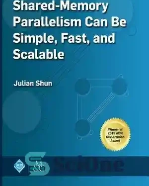 خرید و قیمت دانلود کتاب Shared-Memory Parallelism Can Be Simple, Fast ...