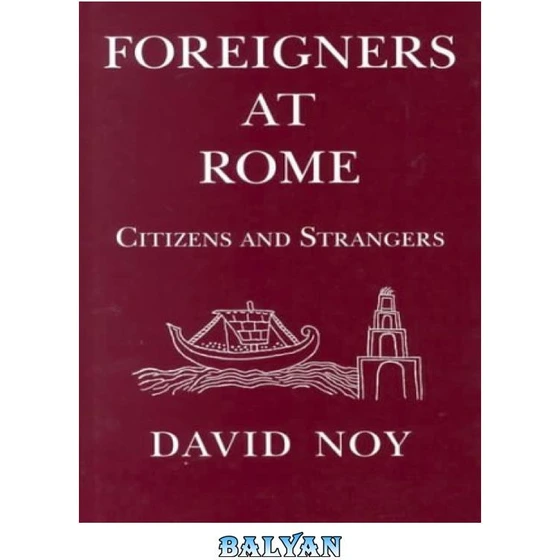 خرید و قیمت دانلود کتاب Foreigners at Rome: Citizens and Strangers | ترب