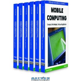 خرید و قیمت دانلود کتاب Mobile Computing: Concepts, Methodologies, Tools, and Applications | ترب