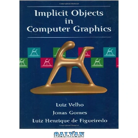 خرید و قیمت دانلود کتاب Implicit objects in computer graphics | ترب