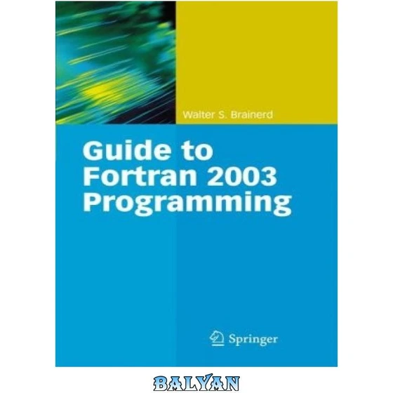 خرید و قیمت دانلود کتاب Guide to Fortran 2003 programming | ترب