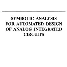 خرید و قیمت دانلود کتاب Symbolic Analysis for Automated Design of Analog Integrated Circuits ...