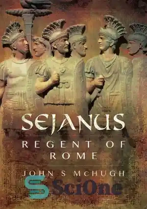 خرید و قیمت دانلود کتاب Sejanus: Regent of Rome - سجانوس: نایب السلطنه ...