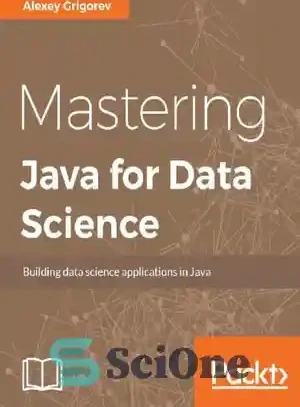 خرید و قیمت دانلود کتاب Mastering Java for Data Science - تسلط بر جاوا برای علم داده | ترب