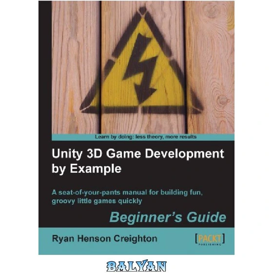 خرید و قیمت دانلود کتاب Unity 3d Game Development By Example Beginners Guide ترب