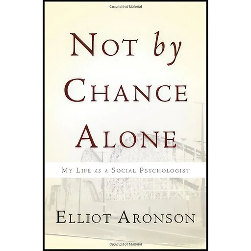 خرید و قیمت کتاب زبان اصلی Not by Chance Alone اثر Elliot Aronson | ترب