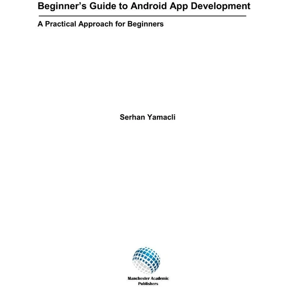 خرید و قیمت دانلود کتاب Beginner’s Guide to Android App Development: A ...