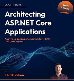 خرید و قیمت دانلود کتاب Architecting ASP.NET Core Applications 2024 | ترب