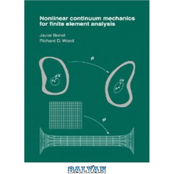 خرید و قیمت دانلود کتاب Nonlinear Continuum Mechanics for Finite Element Analysis | ترب