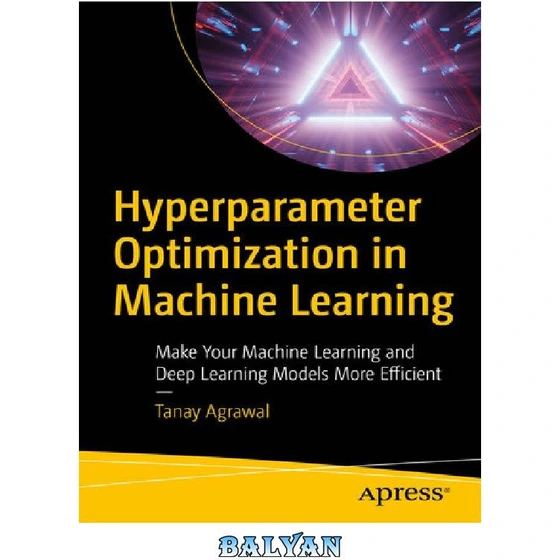 خرید و قیمت دانلود کتاب Hyperparameter Optimization In Machine Learning