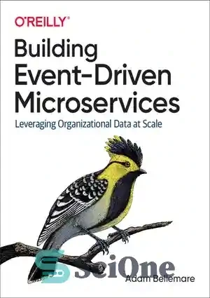 خرید و قیمت دانلود کتاب Building Event-Driven Microservices: Leveraging Organizational Data at ...