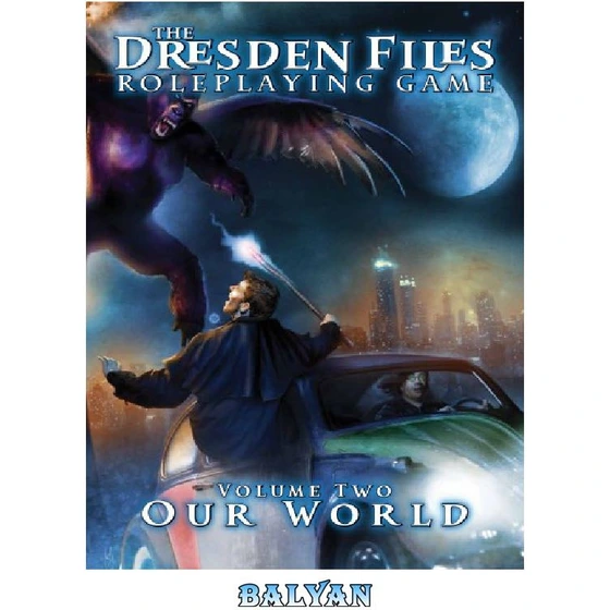 خرید و قیمت دانلود کتاب The Dresden Files RPG: Volume 2 – Our World | ترب