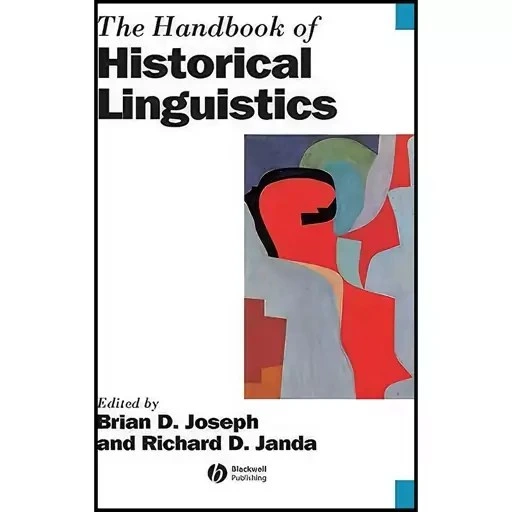 خرید و قیمت کتاب The Handbook of Historical Linguistics اثر Brian ...