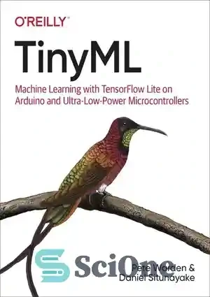 خرید و قیمت دانلود کتاب TinyML: Machine Learning with TensorFlow Lite on Arduino and Ultra-Low ...