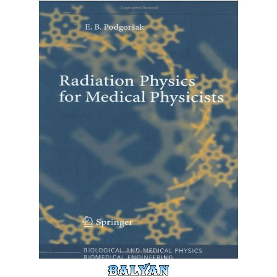 خرید و قیمت دانلود کتاب Radiation Physics for Medical Physicists | ترب