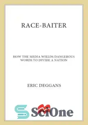خرید و قیمت دانلود کتاب Race-Baiter: How the Media Wields Dangerous ...
