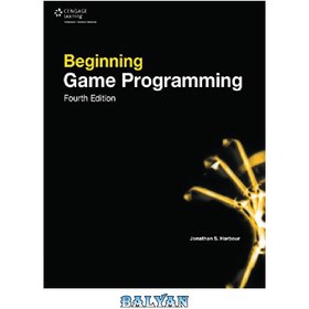 خرید و قیمت دانلود کتاب Beginning Game Programming, Fourth Edition | ترب