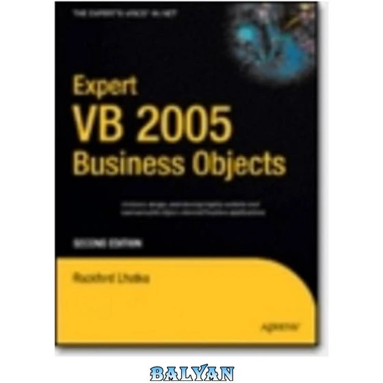 خرید و قیمت دانلود کتاب Expert VB 2005 Business Objects ا Expert VB 2005 Business Objects | ترب
