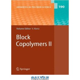 خرید و قیمت دانلود کتاب Block Copolymers II ا بلوک کوپلیمر II | ترب