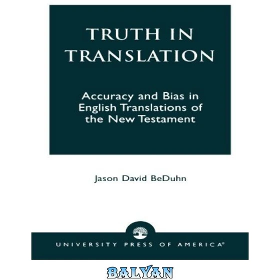 خرید و قیمت دانلود کتاب Truth in Translation: Accuracy and Bias in ...