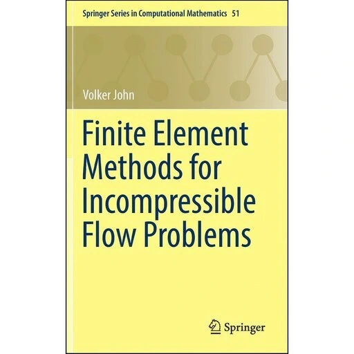 خرید و قیمت کتاب زبان اصلی Finite Element Methods for Incompressible Flow Problems | ترب