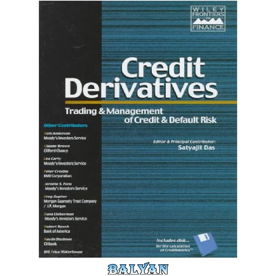 خرید و قیمت دانلود کتاب Credit Derivatives: Trading & Management of Credit & Default Risk (Wiley ...