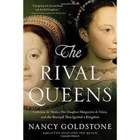خرید و قیمت کتاب The Rival Queens اثر Nancy Goldstone انتشارات Back Bay ...