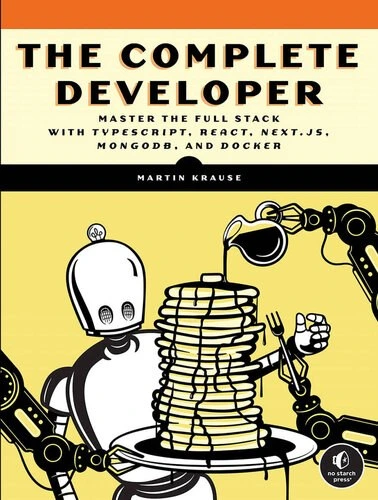 خرید و قیمت دانلود کتاب The Complete Developer Master The Full Stack With Typescript React